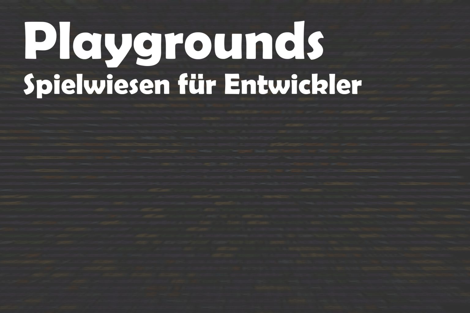 Developer Playgrounds im Überblick - Internet Halunken